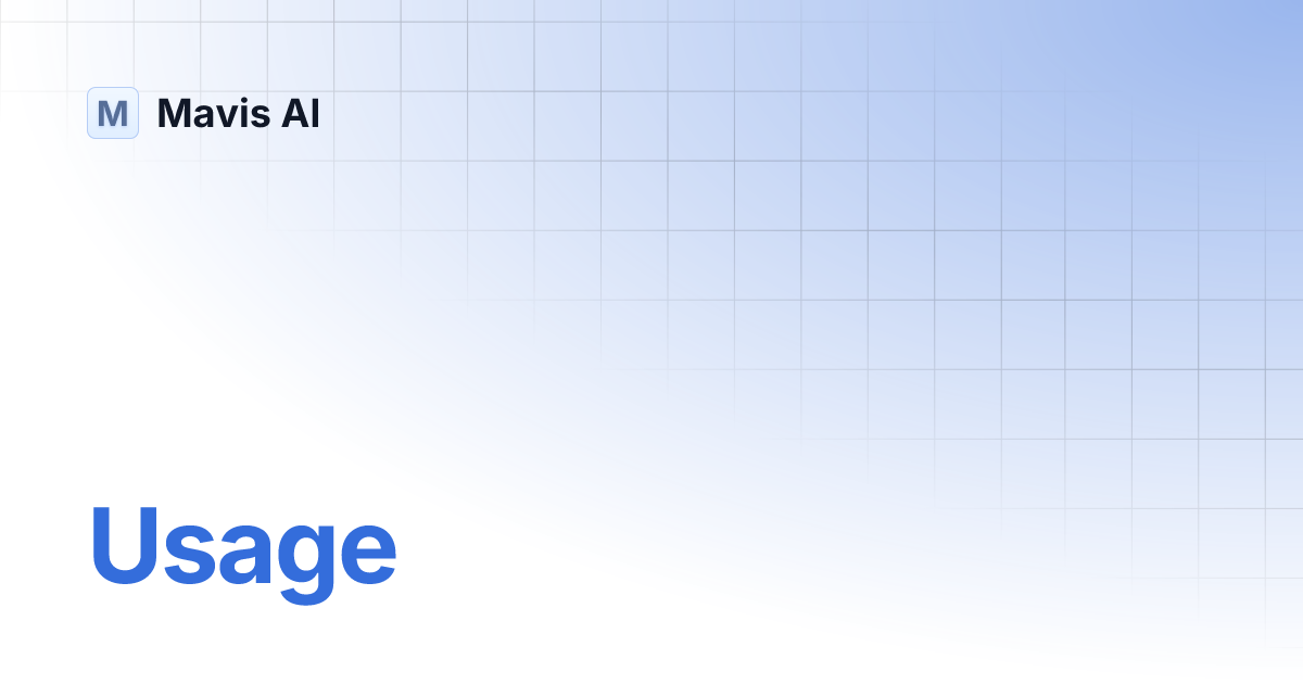 Usage | Mavis AI